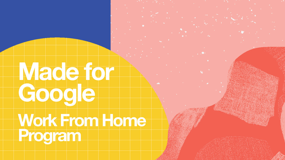 Google Work from Home Program – Steelcase Singapore